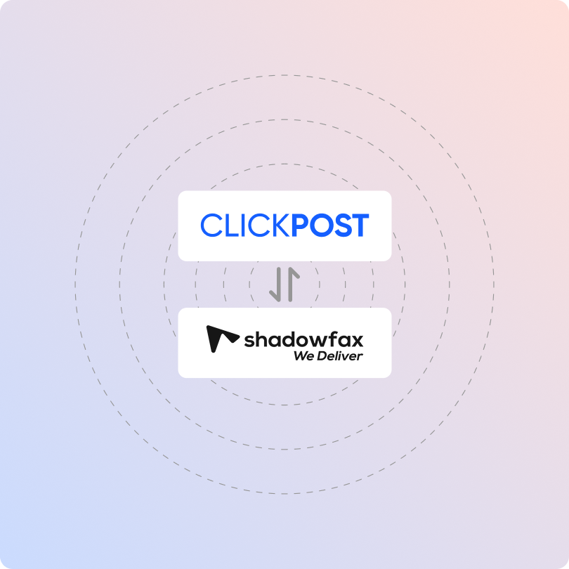 Shadowfax API Integration and Tracking with ClickPost